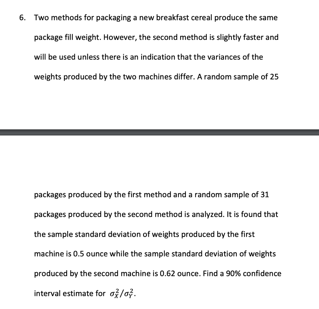 Solved 6. Two methods for packaging a new breakfast cereal | Chegg.com