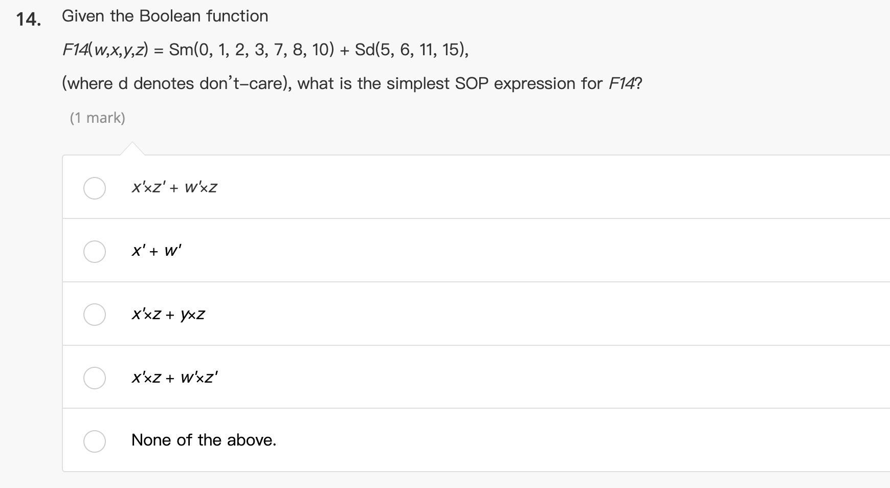 Solved 15. Given the Boolean function F15(w,x,y,z) = Sm(0, | Chegg.com