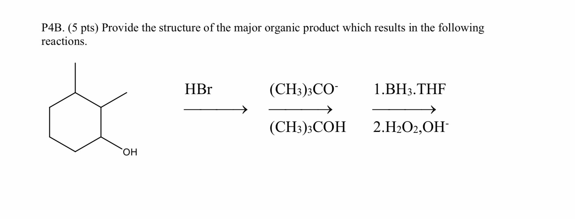 Solved P4B. (5 pts) Provide the structure of the major | Chegg.com