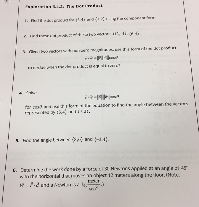 Solved Find the dot product for (3, 4) and (7, 2) using the | Chegg.com