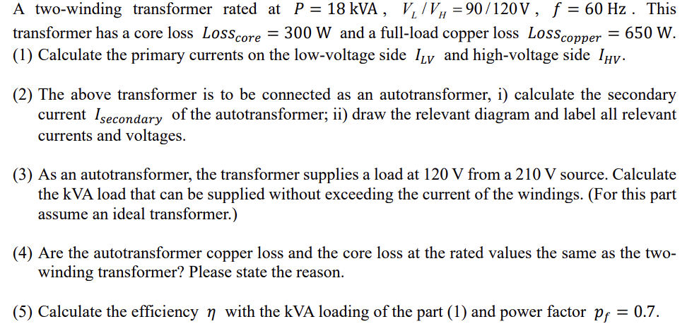 A two-winding transformer rated at | Chegg.com