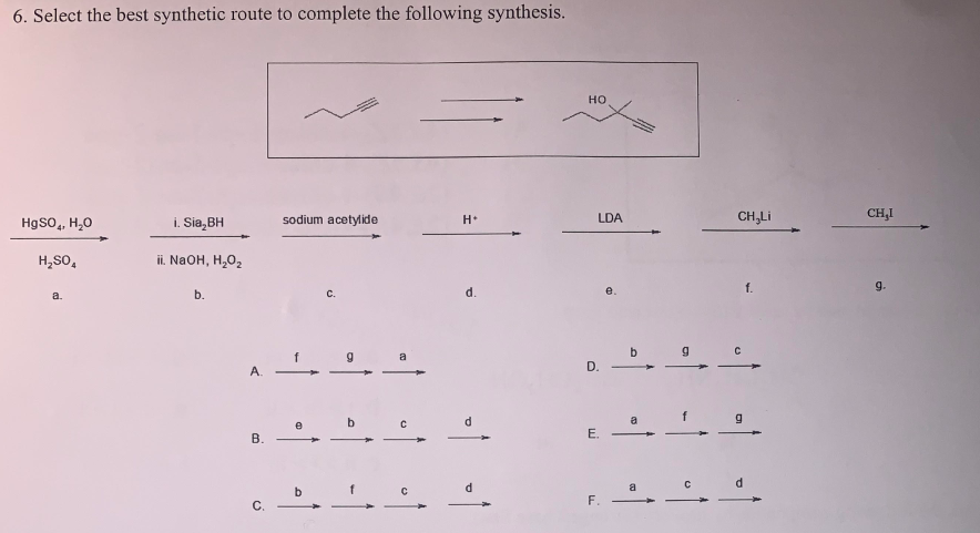 Solved 6. Select the best synthetic route to complete the | Chegg.com