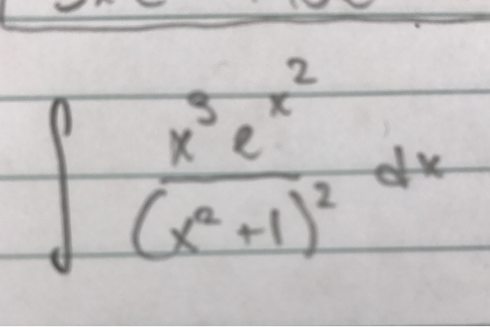 Solved integral x^3 e^x^2/(x^2 + 1)^2 dx | Chegg.com