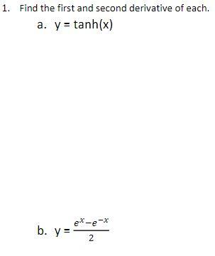 Solved Find the first and second derivative of each. a. | Chegg.com