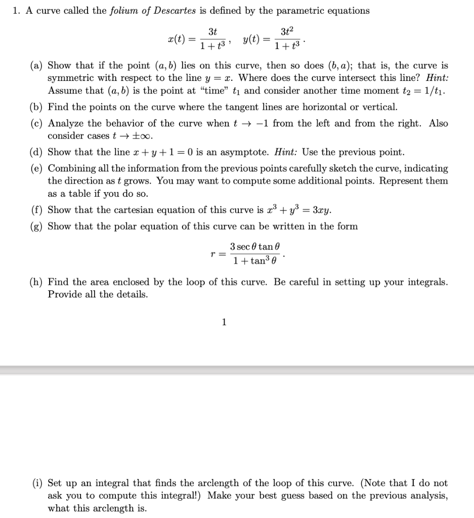 Solved 1. A curve called the folium of Descartes is defined | Chegg.com
