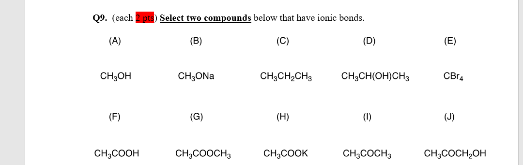 Solved 09. (each 2 pts) Select two compounds below that have | Chegg.com