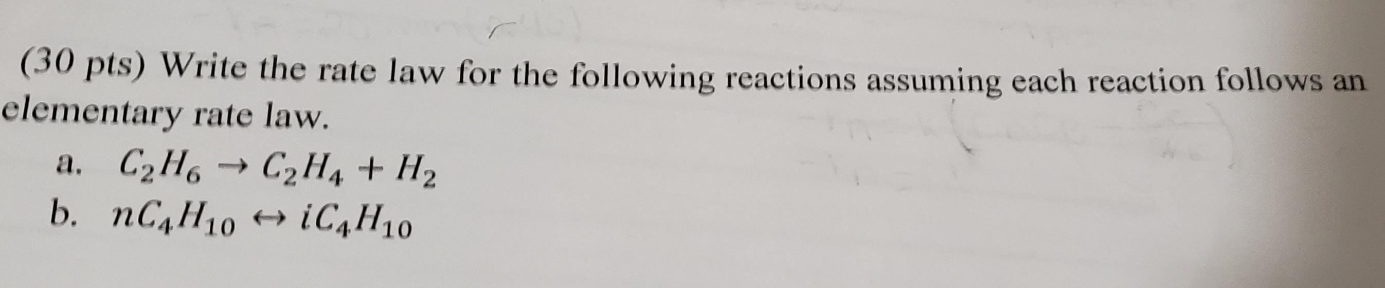Solved (30 pts) Write the rate law for the following | Chegg.com