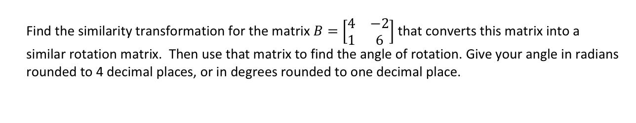 Solved 14 Find the similarity transformation for the matrix | Chegg.com