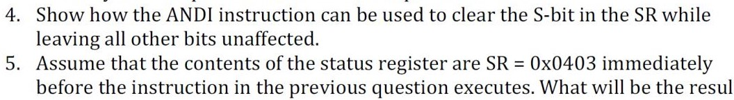 Solved 4. Show how the ANDI instruction can be used to clear | Chegg.com