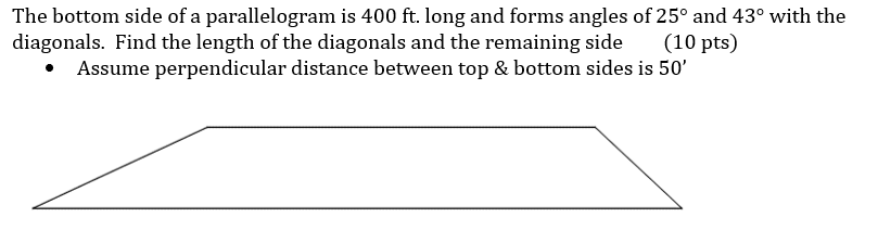 Solved The bottom side of a parallelogram is 400ft. long and | Chegg.com