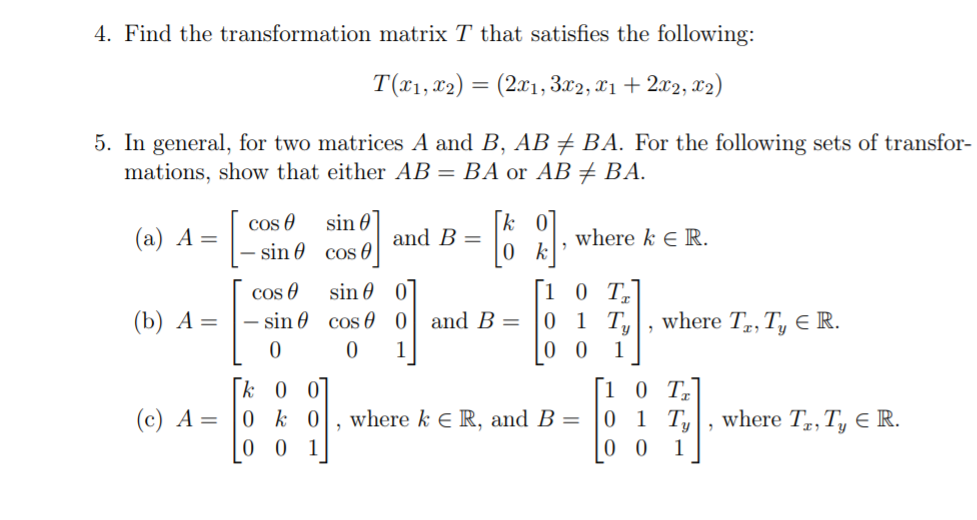 Solved 4 Find The Transformation Matrix T That Satisfies Chegg