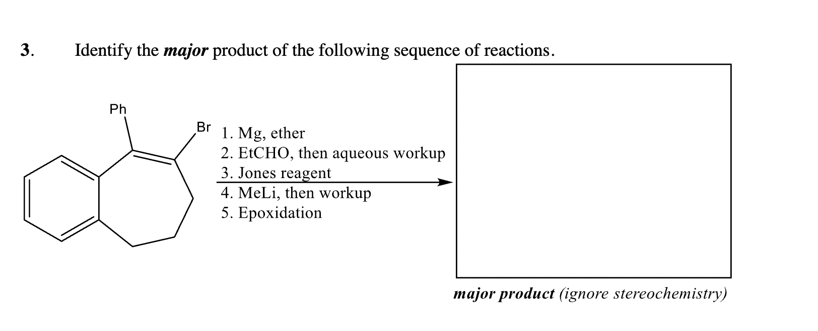 Solved 3. Identify the major product of the following | Chegg.com