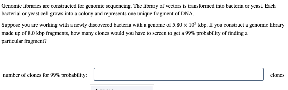 Solved Genomic libraries are constructed for genomic | Chegg.com