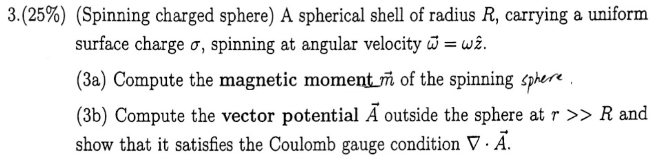 Solved 3.(25%) (Spinning charged sphere) A spherical shell | Chegg.com