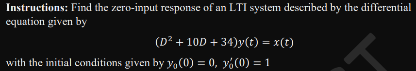 Solved Instructions: Find the zero-input response of an LTI | Chegg.com