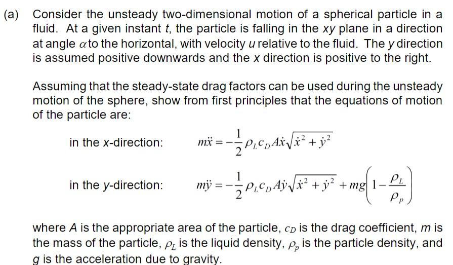 Solved Consider the unsteady two-dimensional motion of a | Chegg.com