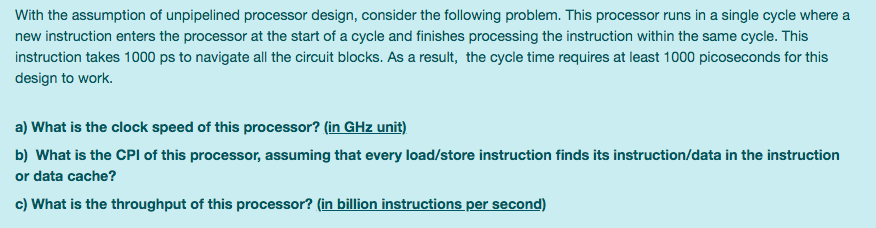 Solved With the assumption of unpipelined processor design, | Chegg.com