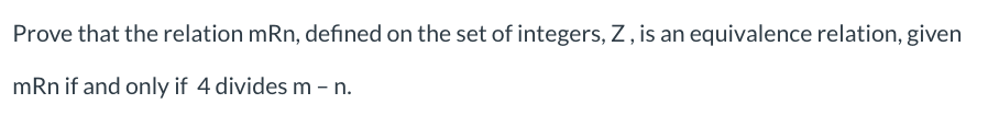 Solved Prove that the relation mRn, defined on the set of | Chegg.com