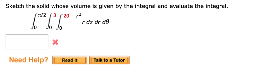 Solved Sketch the solid whose volume is given by the | Chegg.com