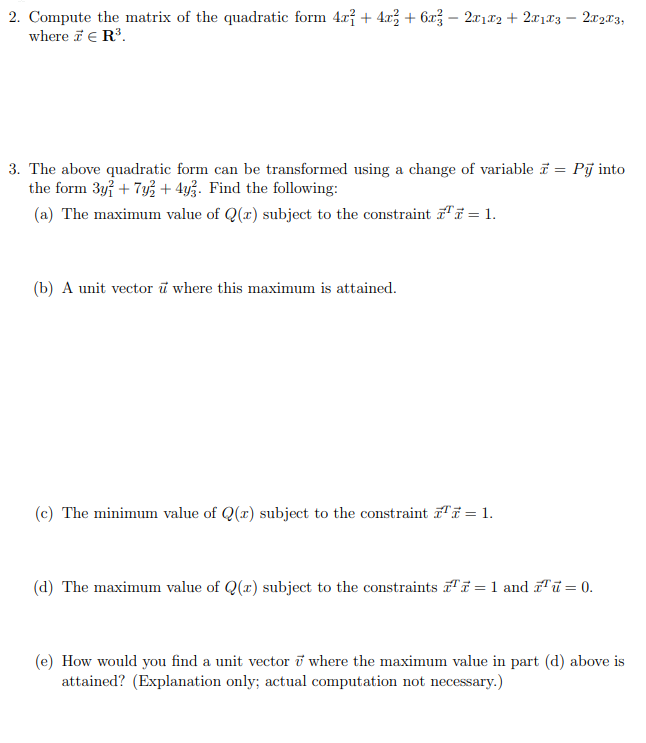 Solved 2. Compute the matrix of the quadratic form | Chegg.com