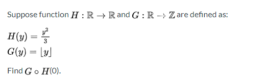 Solved → Rand G:R Z are defined as: Suppose function H:R | Chegg.com