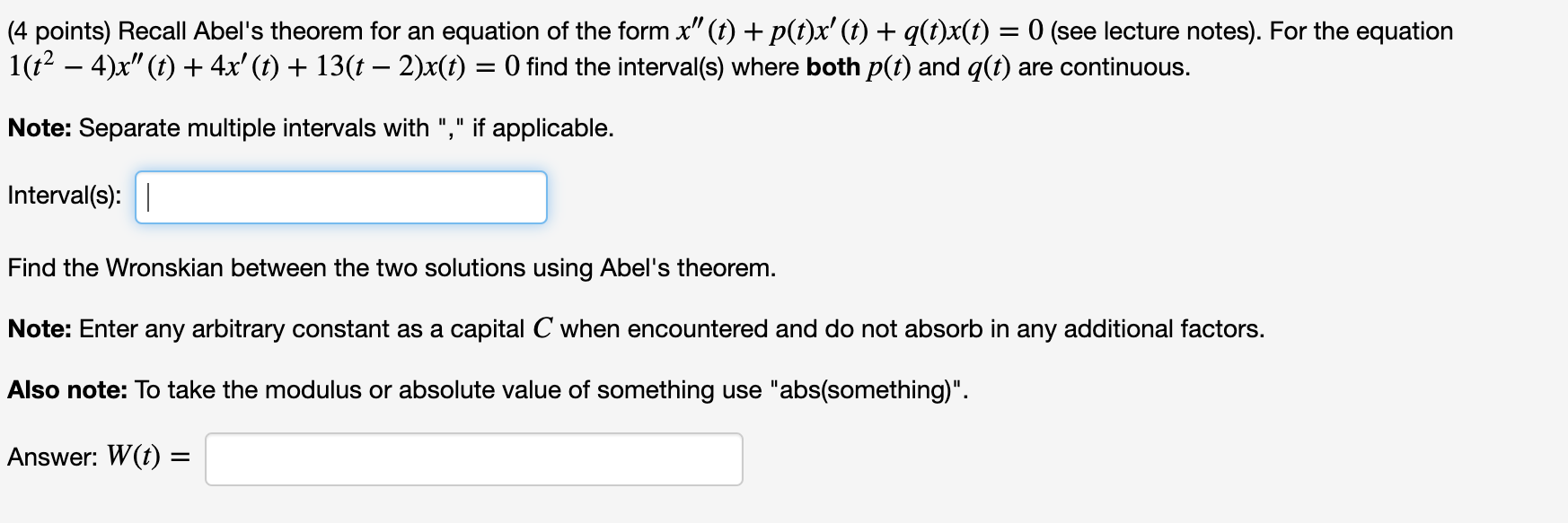 Solved (4 points) Recall Abel's theorem for an equation of | Chegg.com