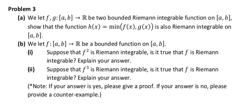 Solved Problem 3 (a) We let f,g: [a, b] – R be two bounded | Chegg.com