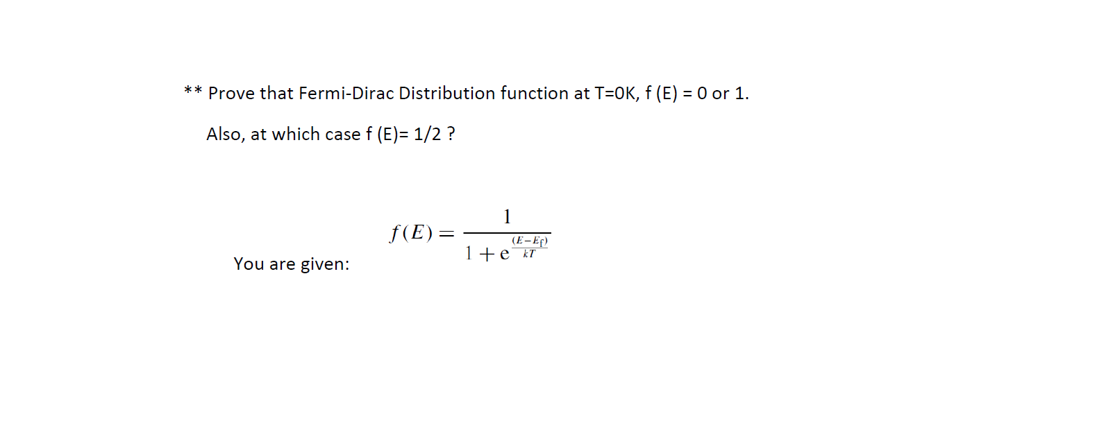 Solved ** Prove that Fermi-Dirac Distribution function at | Chegg.com