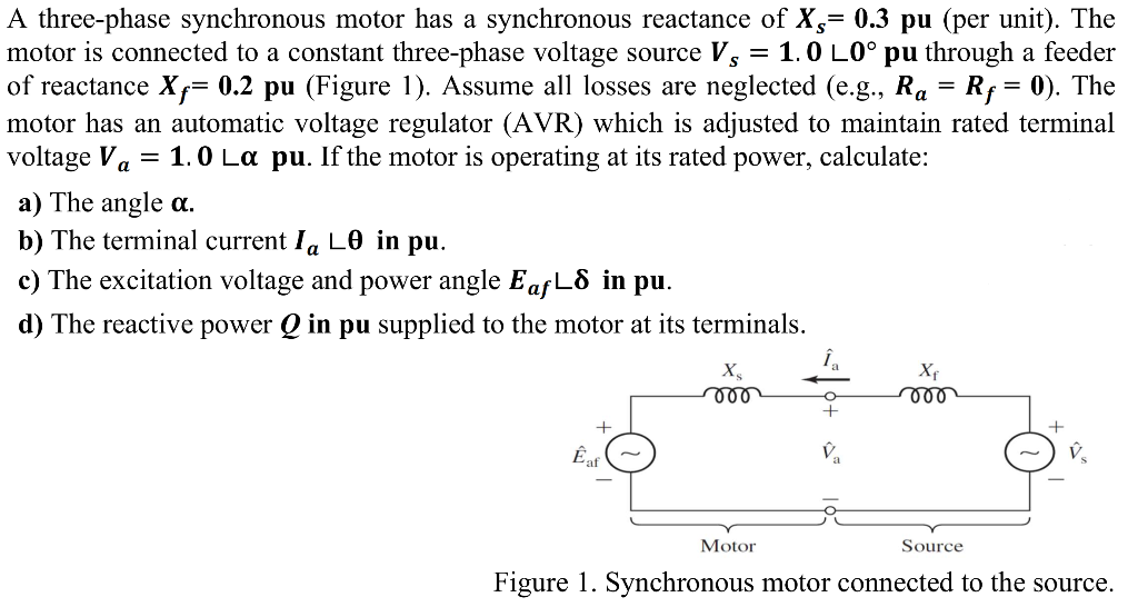 Solved = A three-phase synchronous motor has a synchronous | Chegg.com