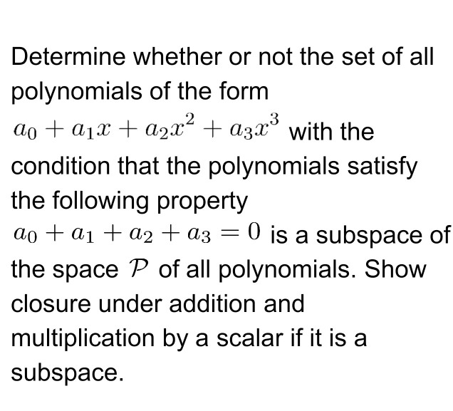Solved Determine whether or not the set of all polynomials | Chegg.com