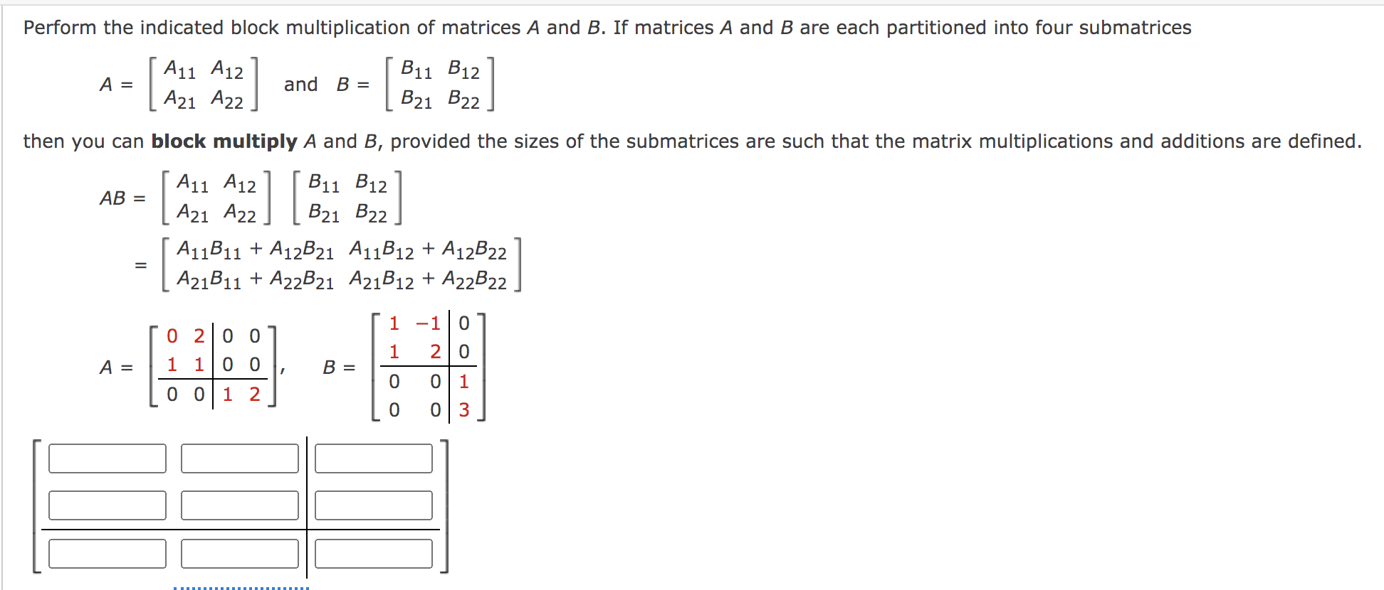 Solved Perform the indicated block multiplication of | Chegg.com