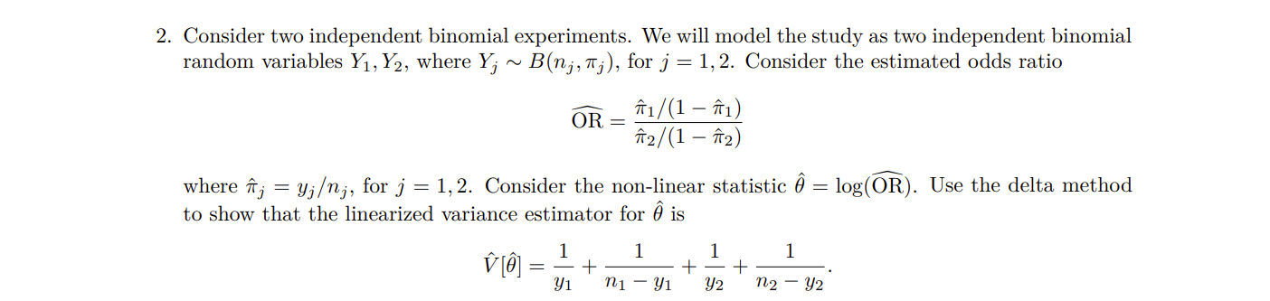 2. Consider two independent binomial experiments. We | Chegg.com 2. Consider two independent binomial experiments. We | Chegg.com