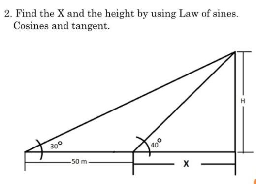 Solved 2. Find the X and the height by using Law of sines. | Chegg.com