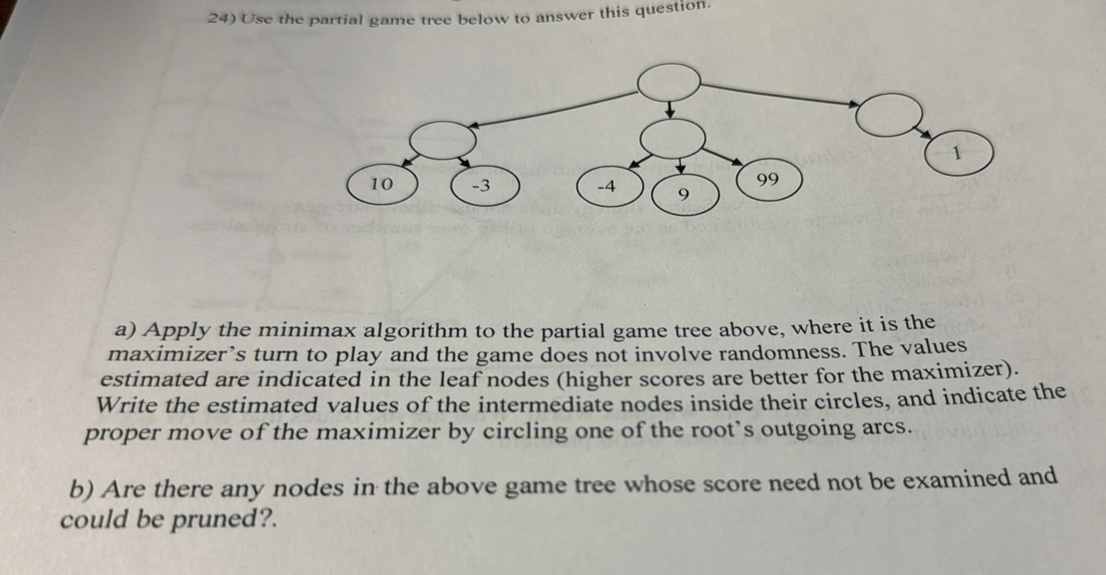 Solved Please answer the following:Use the partial game tree | Chegg.com