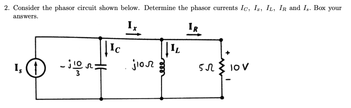 Solved 2. Consider the phasor circuit shown below. Determine | Chegg.com