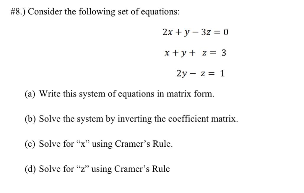 Solved #8.) Consider the following set of equations: 2x + y | Chegg.com