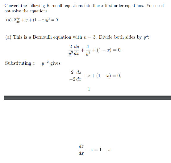 Solved Convert the following Bernoulli equation into linear | Chegg.com