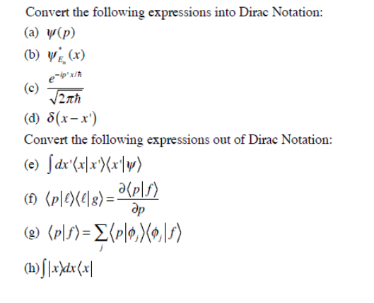 Solved Convert the following expressions into Dirac | Chegg.com
