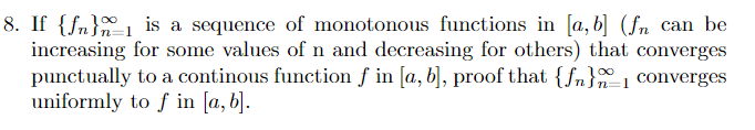Solved 8. If {fn}n=1∞ is a sequence of monotonous functions | Chegg.com