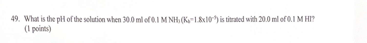 Solved What is the pH of the solution when 30.0ml of | Chegg.com