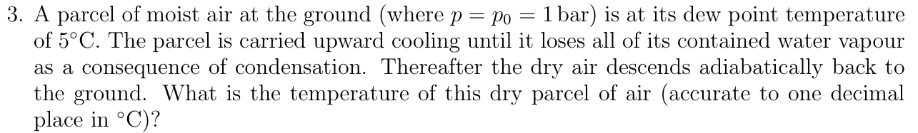 Solved 3. ﻿A parcel of moist air at the ground (where \( | Chegg.com