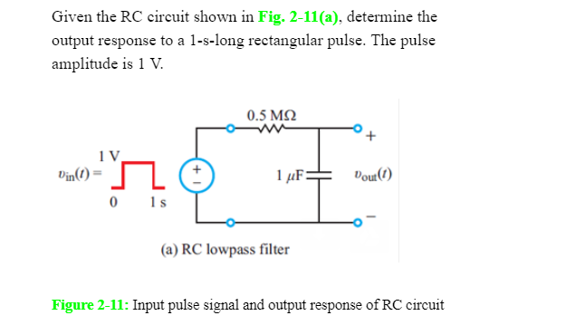 Solved Given the RC circuit shown in Fig. 2-11(a), determine | Chegg.com