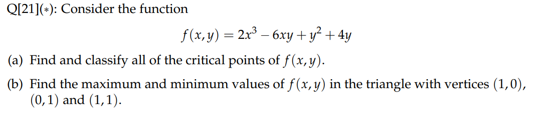 Solved Q[21](∗) : Consider the function f(x,y)=2x3−6xy+y2+4y | Chegg.com