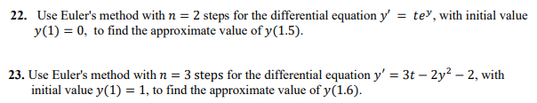 Solved 22. Use Euler's method with n=2 steps for the | Chegg.com