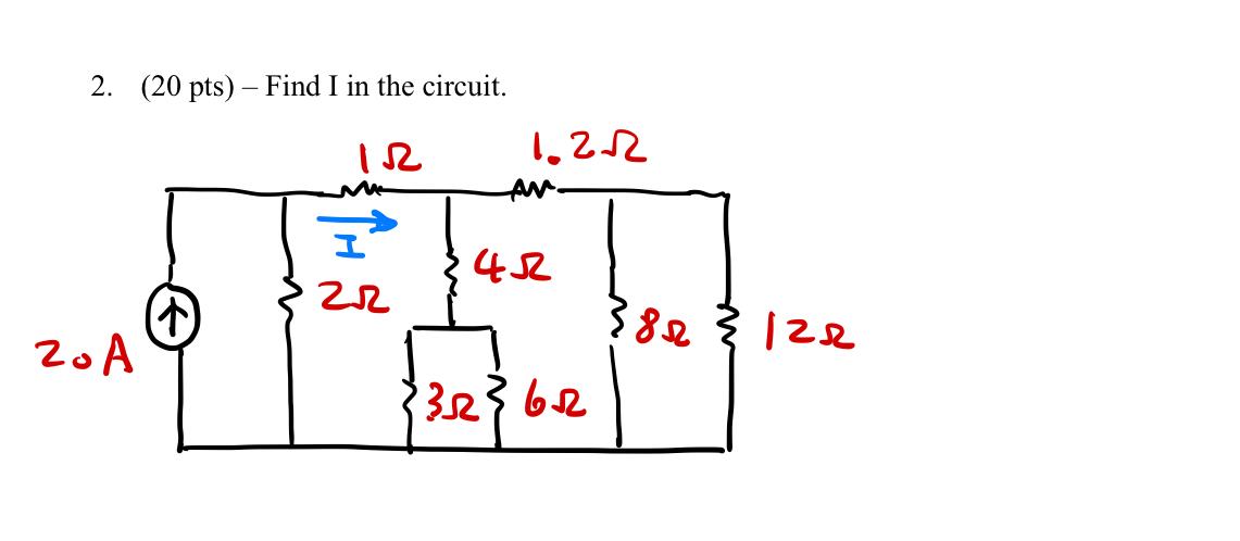 Solved 2. (20 pts ) - Find I in the circuit. | Chegg.com