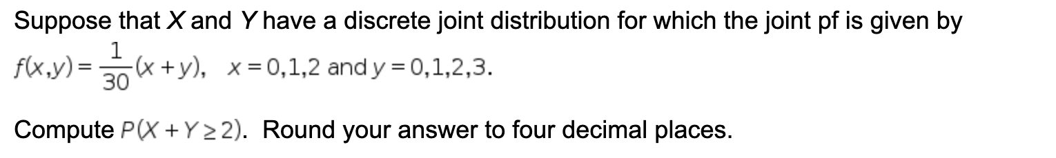 Solved Suppose that X and Y have a discrete joint | Chegg.com