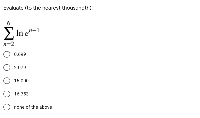 Solved Evaluate (to the nearest thousandth): 6 Inen-1 n=2 | Chegg.com