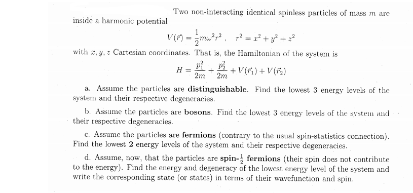 Solved Two non-interacting identical spinless particles of | Chegg.com