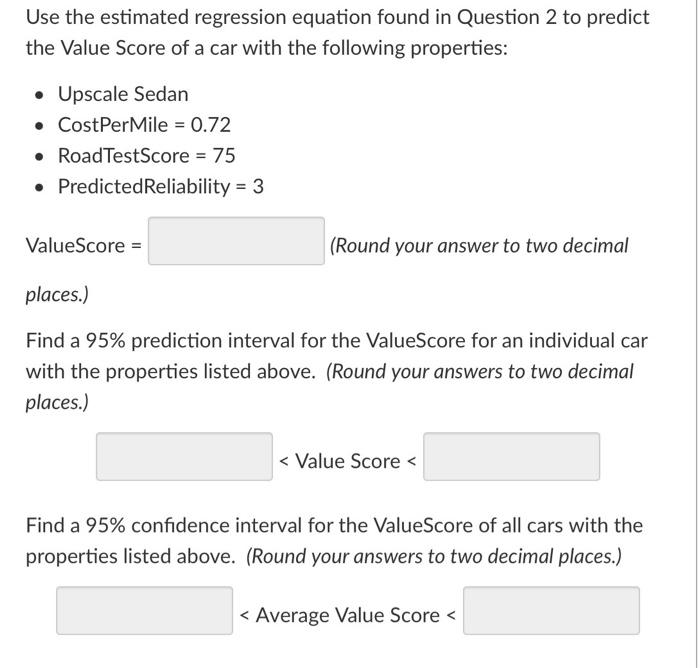 Use the estimated regression equation found in | Chegg.com