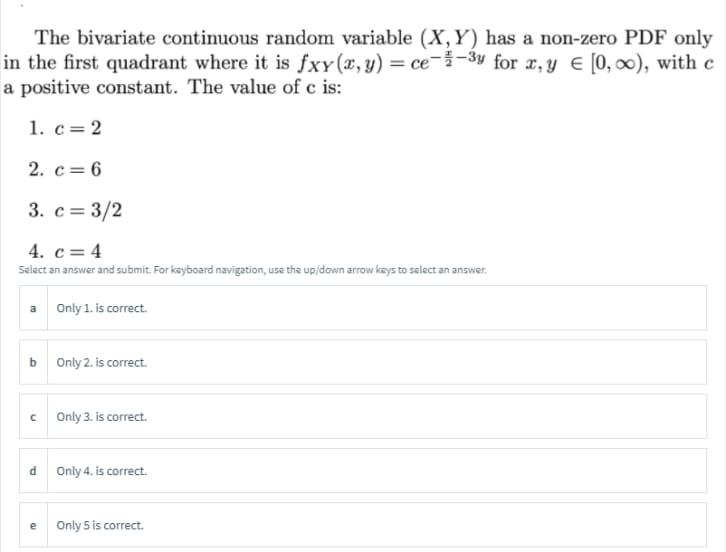Solved The Bivariate Continuous Random Variable Xy Has A 5511